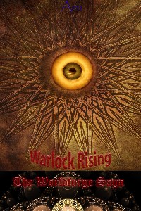 The Worldforge: Warlock Rising | Royal Road