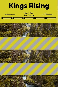 Kings Rising: The Ruins | Royal Road