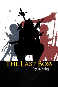 Chapter 10 - Trial by Fire and Brimstone - The Last Boss | Royal Road