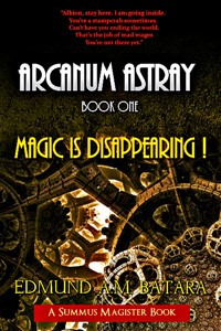 Arcanum Astray: Book One - Magic is Disappearing! (On Amazon)) | Royal Road