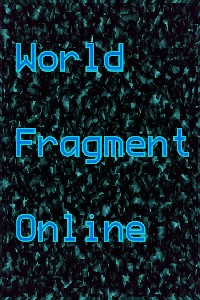 World Fragment Online | Royal Road
