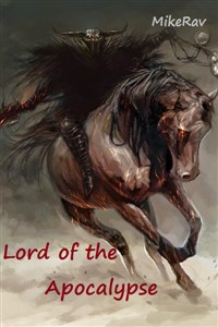 Chapter 1: The Day Everything Ended - Lord of the Apocalypse | Royal Road