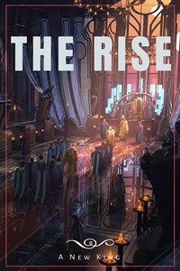 The Rise | Royal Road