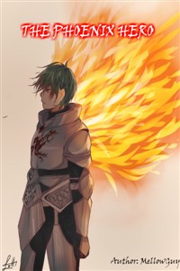 The Phoenix Hero | Royal Road