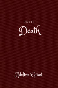 Until Death - Until Death | Royal Road
