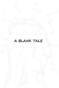 A Blank Tale | Royal Road