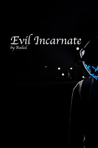 Evil Incarnate | Royal Road