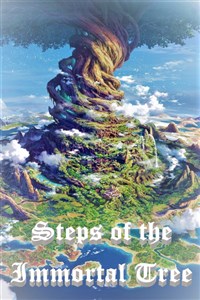 Steps of the Immortal Tree | Royal Road