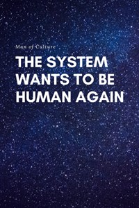 The System Wants To Be Human Again (Paused) | Royal Road