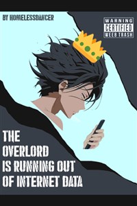 The Overlord is running out of Internet Data | Royal Road