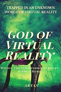 God of Virtual Reality | Royal Road