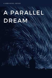 A Safe Place - A Parallel Dream | Royal Road