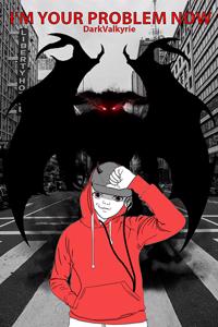 I’m your problem now | Royal Road