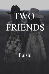 Two Friends | Royal Road