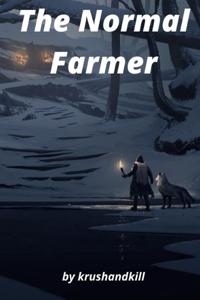 The Normal Farmer | Royal Road