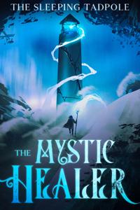 The Mystic Healer | Royal Road