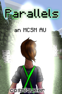 Parallels- an MCSM AU | Royal Road