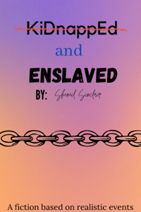 Kidnapped - Kidnapped and Enslaved | Royal Road