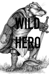 WILD HERO | Royal Road
