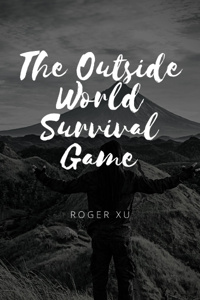 The Outside world Survival Game | Royal Road