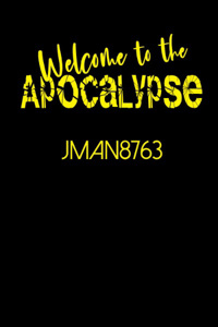 Chapter 6 - The Chosen One - WELCOME TO THE APOCALYPSE | Royal Road