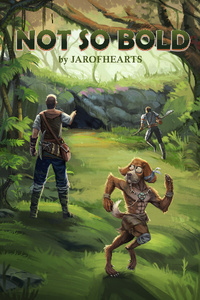 Not So Bold | Royal Road