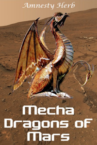 Chapter 19: The Powers of the Martian Spirit - Mecha Dragons of Mars ...