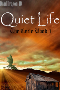 Quiet life, The Cycle Book 1 | Royal Road