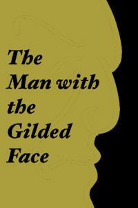 The Man with the Gilded Face | Royal Road