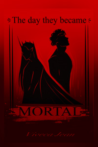 The day they became Mortal | Royal Road