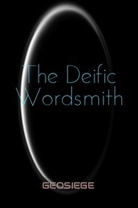 The Deific Wordsmith | Royal Road