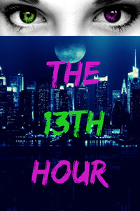 The 13th Hour | Royal Road