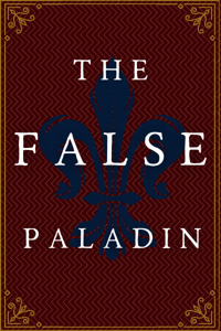 Chapter 4: Roel - The False Paladin | Royal Road