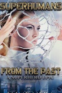 Superhumans from the Past | Royal Road