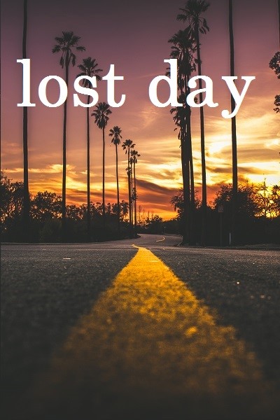 Lost Day | Royal Road