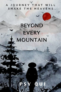 Beyond Every Mountain | Royal Road
