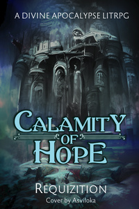 Chapter 6 - Tremors - Calamity of Hope - A Divine Apocalypse LitRPG ...