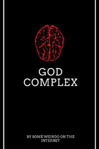 God Complex [Discontinued] | Royal Road