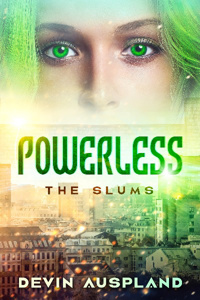 Powerless: The Slums | Royal Road