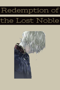 Redemption of the Lost Noble | Royal Road
