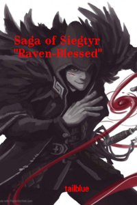 Saga of Siegtyr "Raven-Blessed" | Royal Road