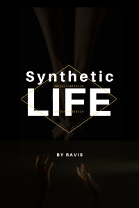Synthetic Life | Royal Road