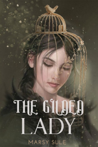 The Gilded Lady | Royal Road