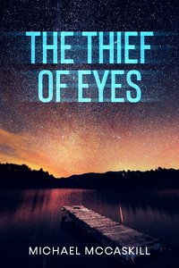 The Thief of Eyes | Royal Road