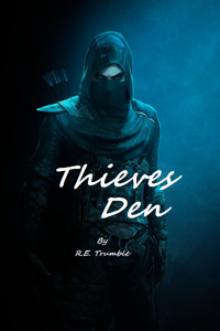 Thieves' Den | Royal Road