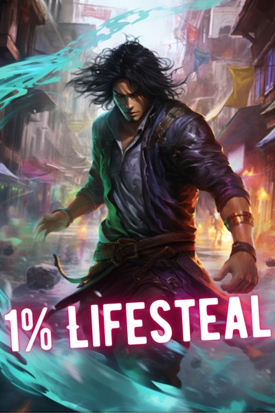 1% Lifesteal [STORY ANNOUNCEMENT] - The Jester of Apocalypse | Royal Road