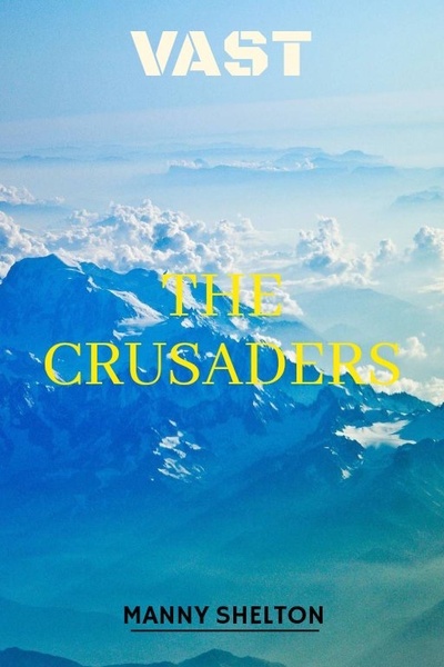 Vast: The Crusaders | Royal Road