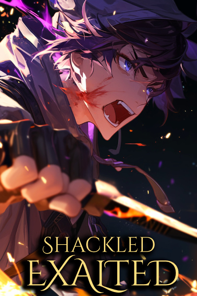 Shackled Exalted | Royal Road