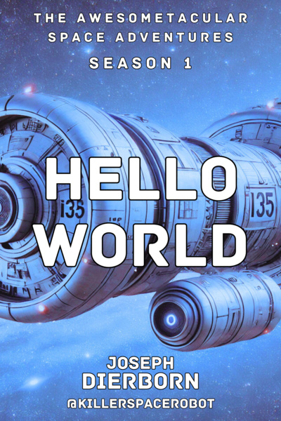 6.3 - The Shoemaker - Hello World (Comedic Sci-Fi, Zombies Included) | Royal Road