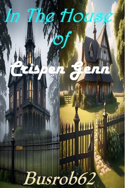 In the House of Crispen Genn | Royal Road